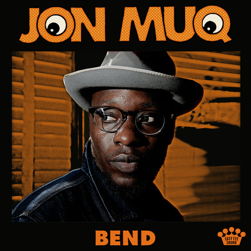 "Bend" by Jon Muq is streaming everywhere now! – Easy Eye Sound