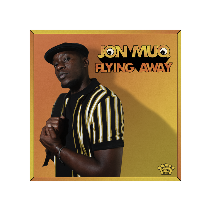 Jon Muq – Flying Away [Digital] – Easy Eye Sound